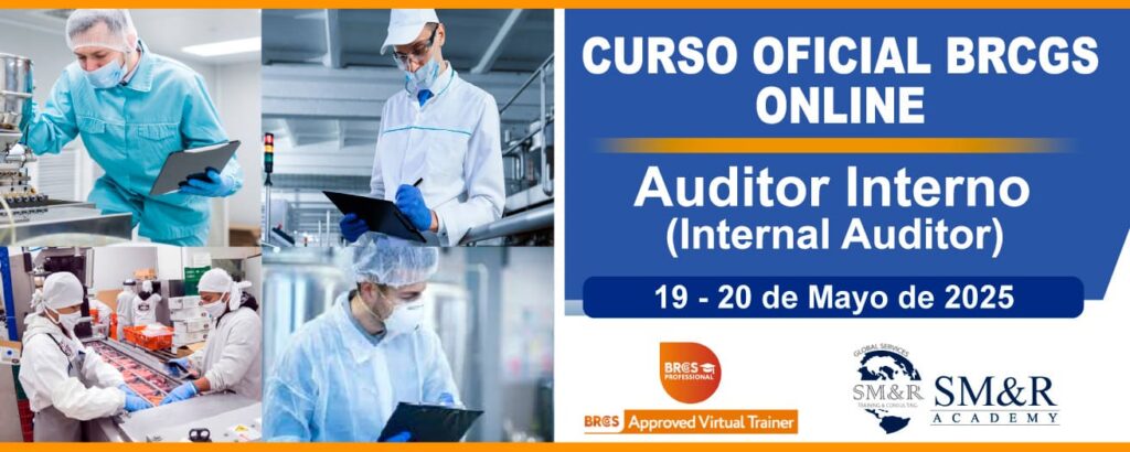 Curso Oficial BRCGS- Online – Ecuador: «Auditor Interno (Internal Auditor)» – Mayo 2025 – SM&R ...